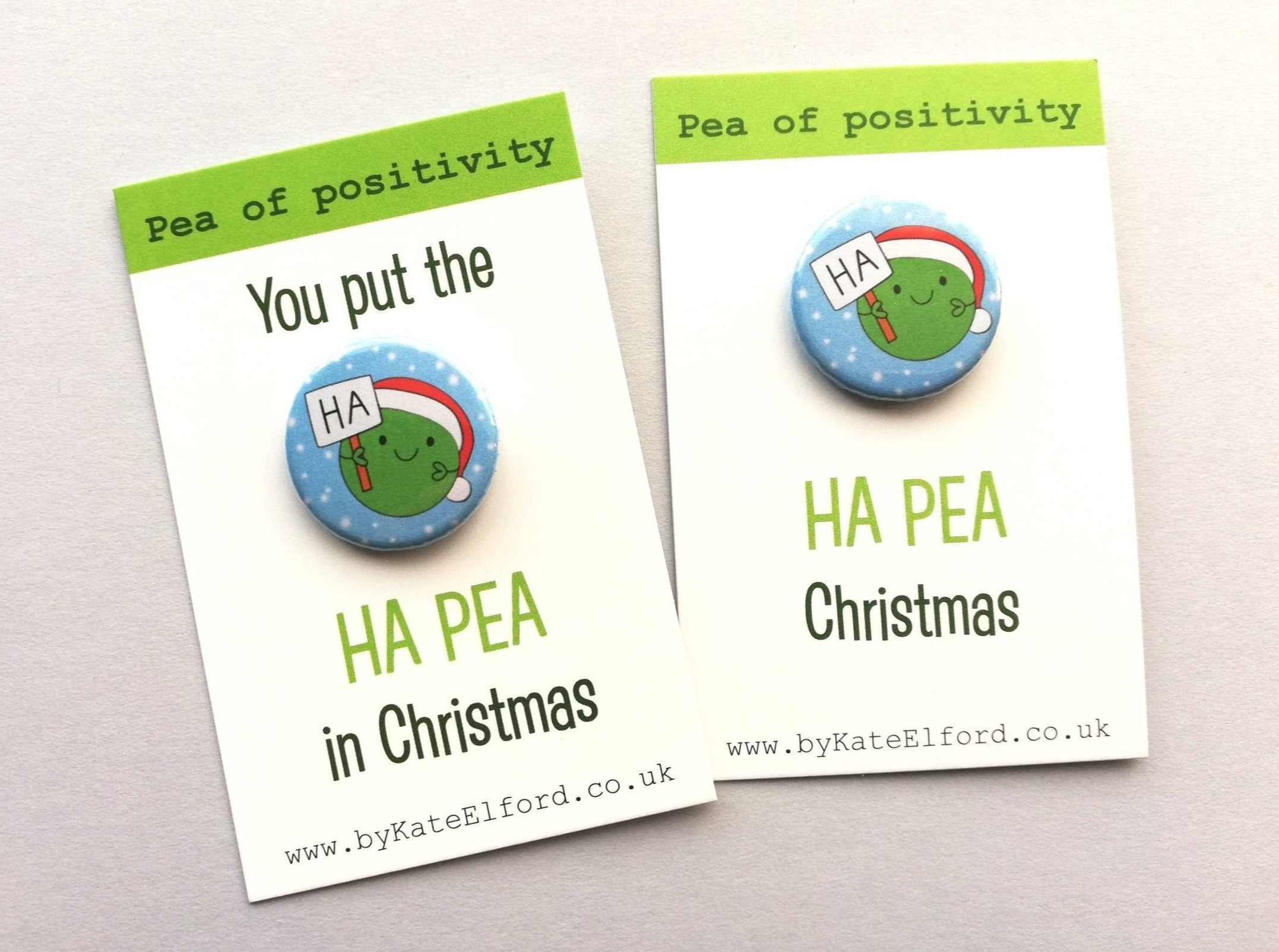 Christmas pea of positivity, ha pea button badge – by Kate Elford
